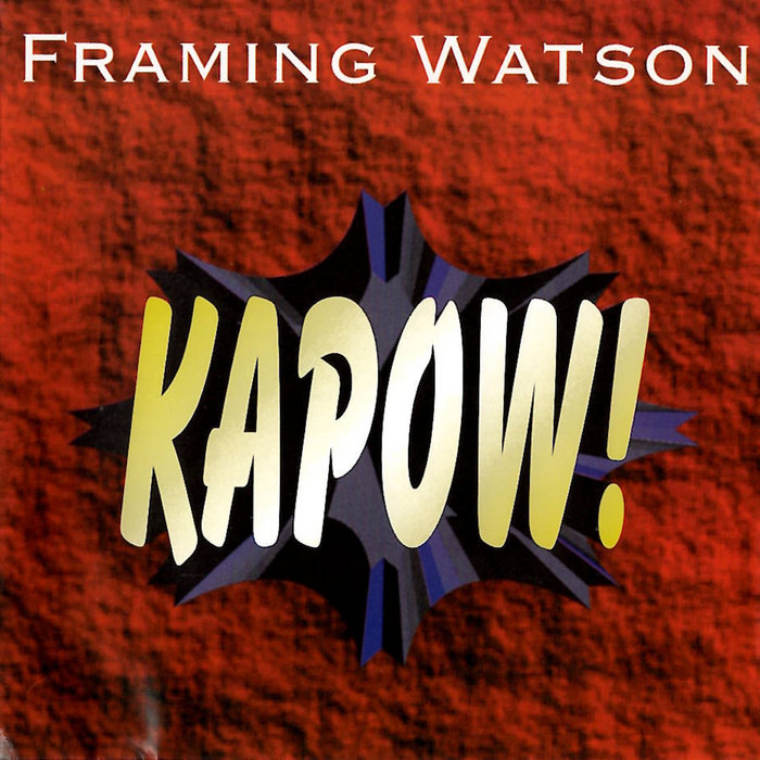 Kapow! | Framing Watson