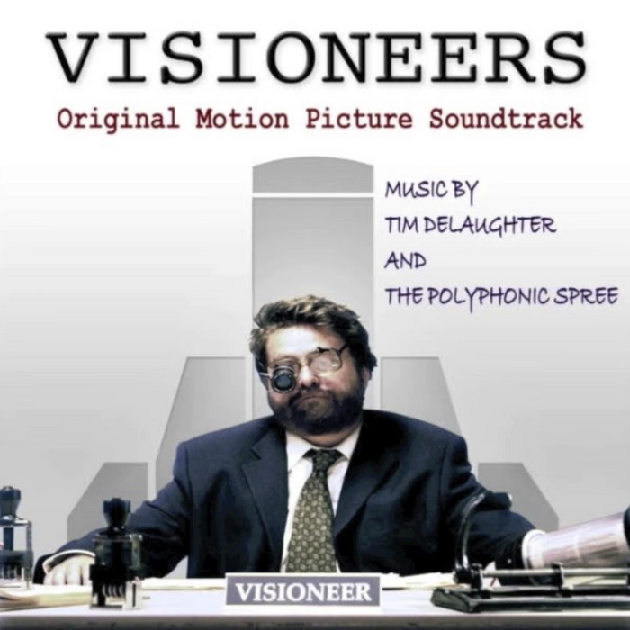 Visioneers (Soundtrack) | Tim DeLaughter