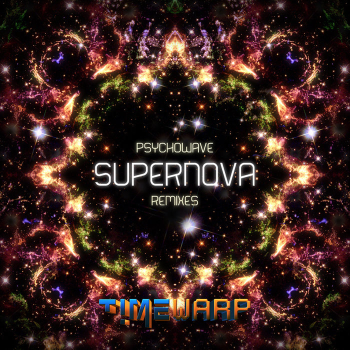 Supernova Remixes | Psychowave | Timewarp Records
