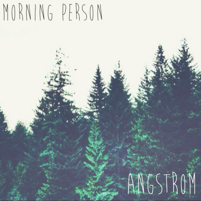 Angstrom- Single | Morning Person