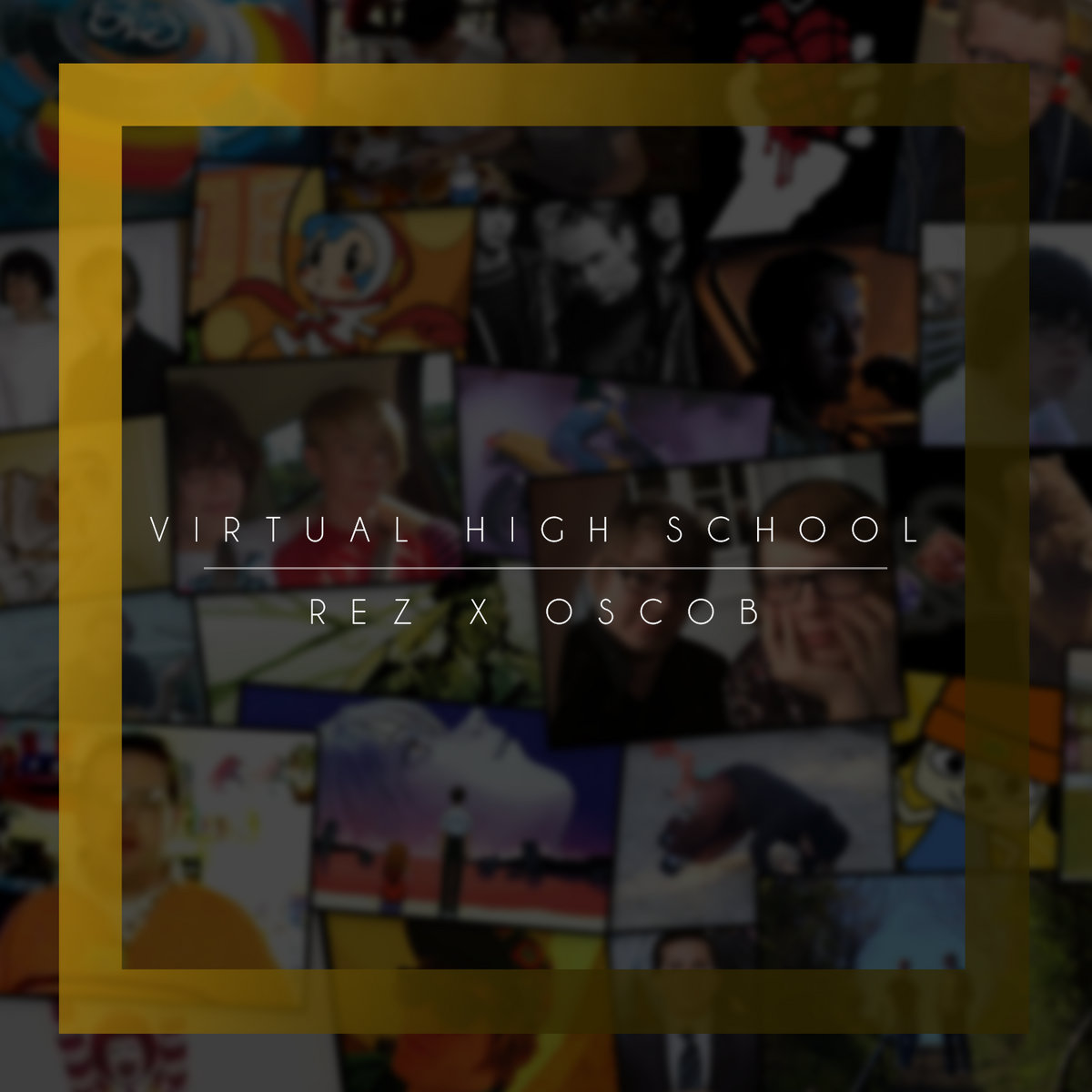 Virtual High School™ | Rez X OSCOB | Rez