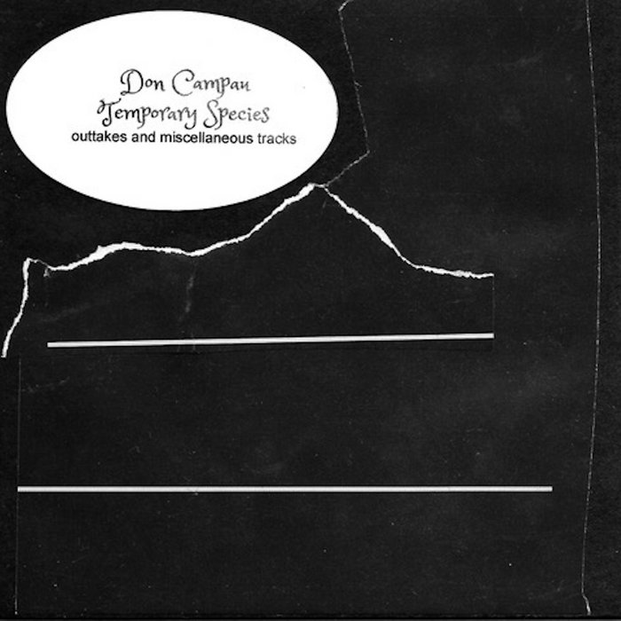Temporary Species ( outtakes and miscellaneous tracks 2017-2020) | Don ...