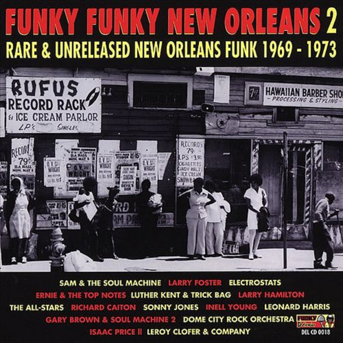 Funky Funky New Orleans 2 (Rare & Unreleased New Orleans Funk 1969 ...