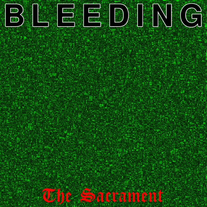 The Sacrament | Bleeding | Unknown Artist