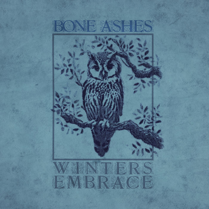 Winter's Embrace | Bone Ashes | Neverwood Records - Long live dungeon ...