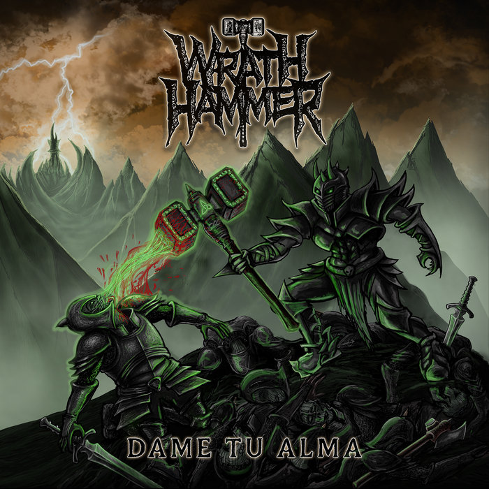 Dame Tu Alma | Wrath Hammer
