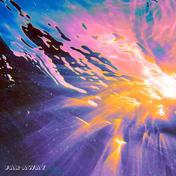 FAR AWAY | pralaya