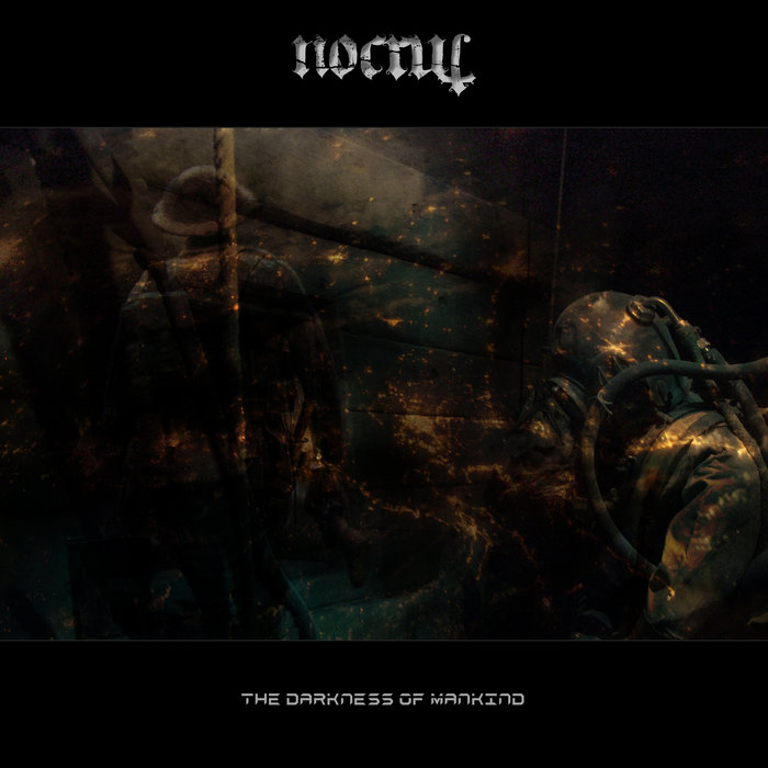 The Darkness Of Mankind | Nocrul