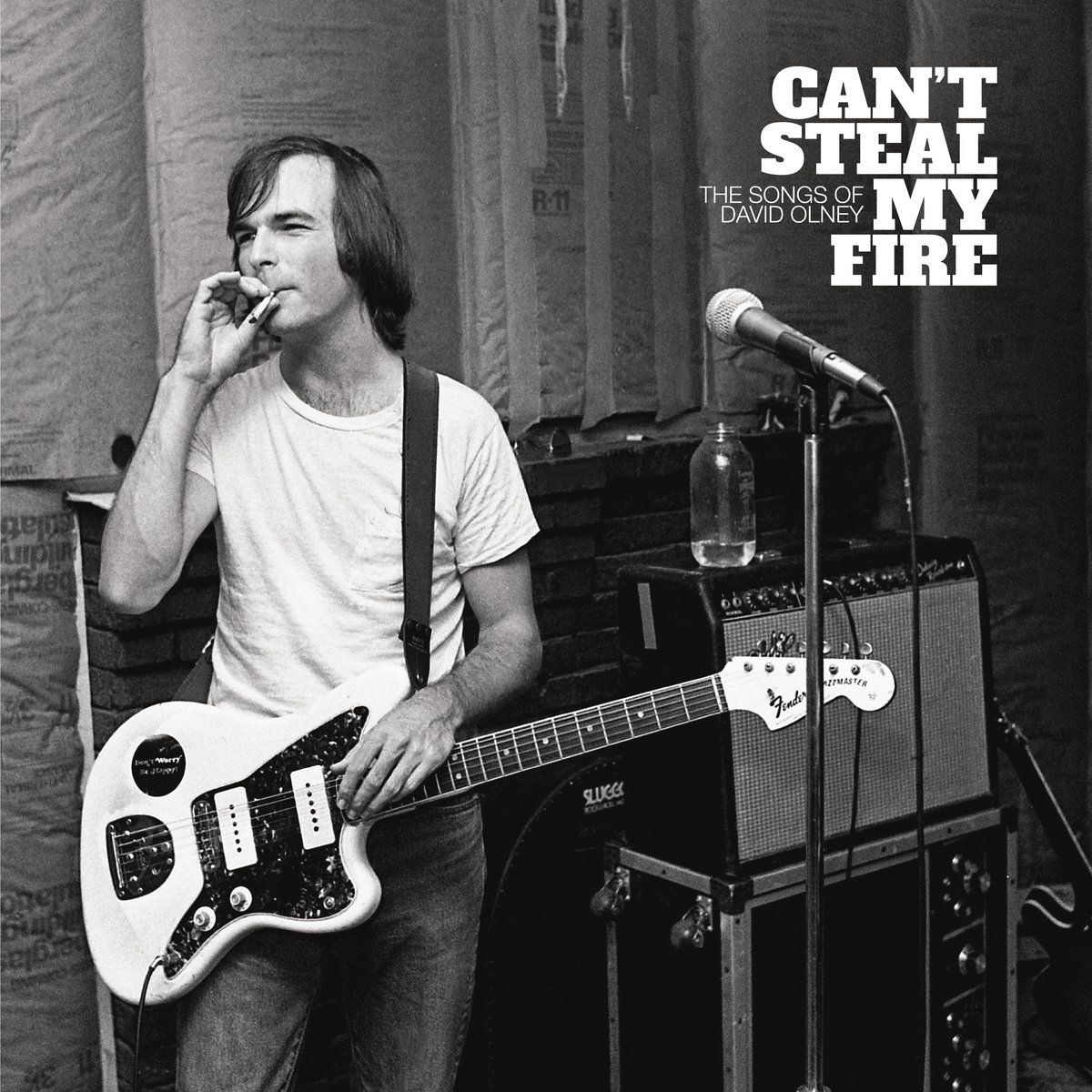 Can't Steal My Fire: The Songs of David Olney | New West Records