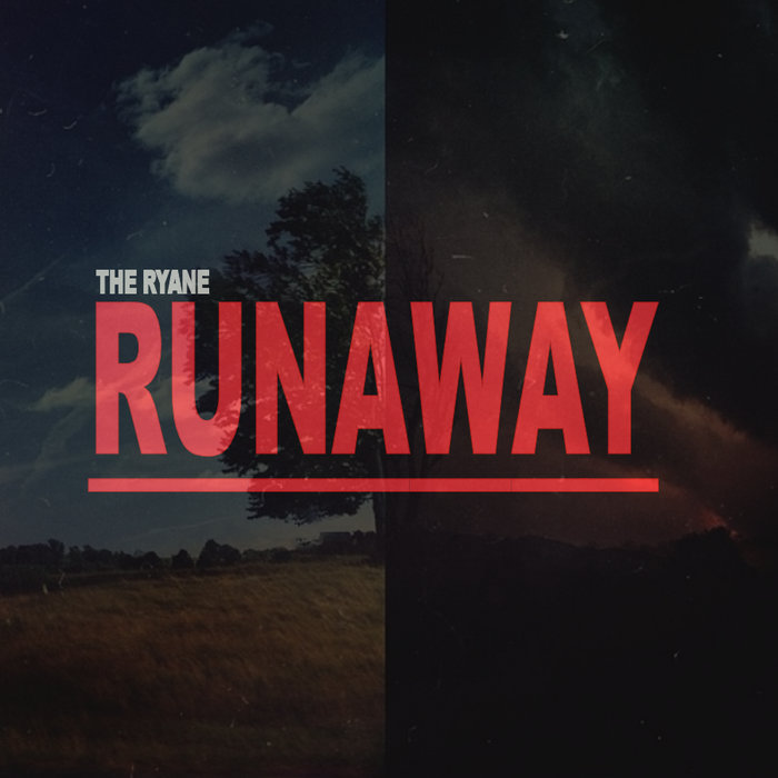 RUNAWAY | The Ryane