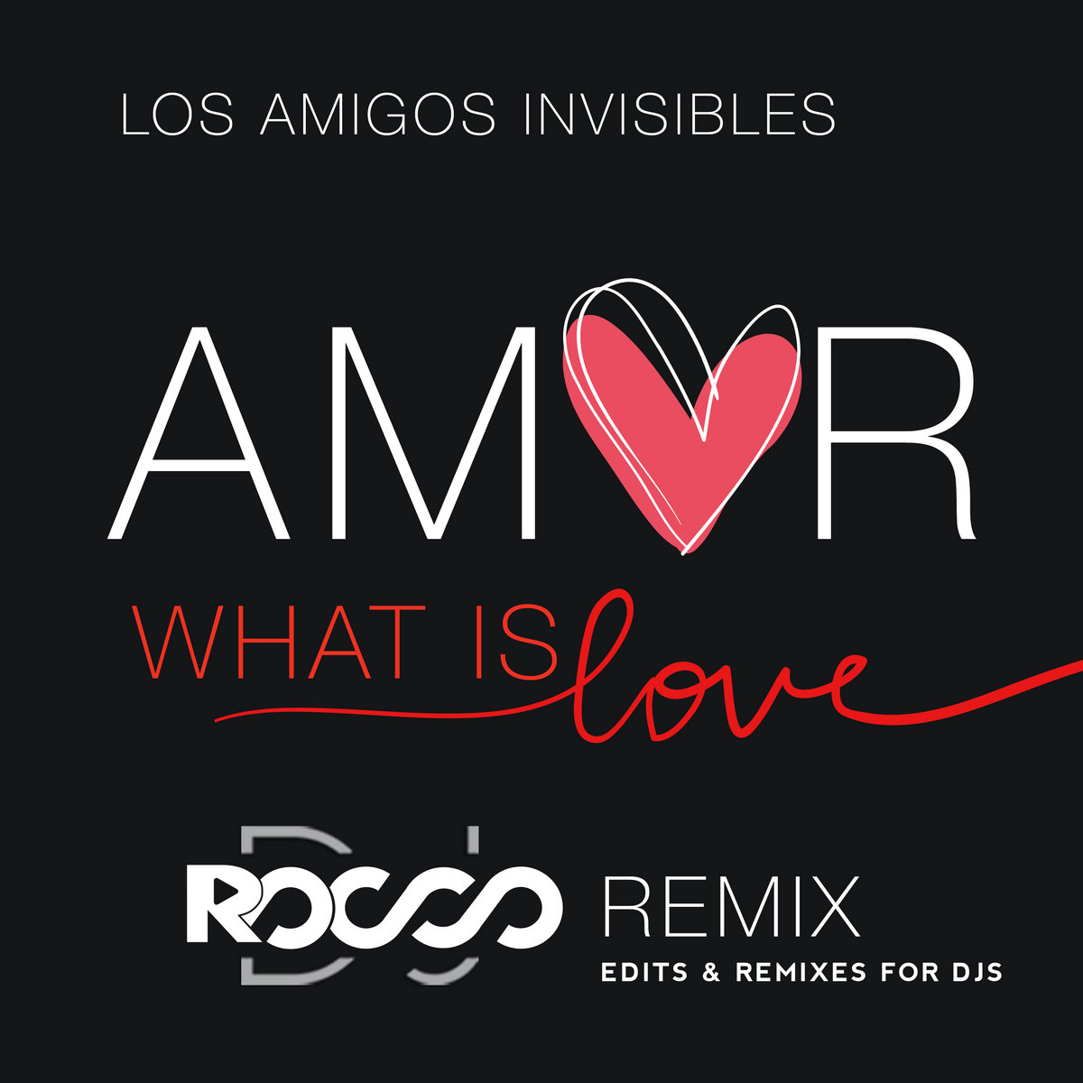 Amor (Dj Rocco Remix) | Los Amigos Invisibles | djrocco