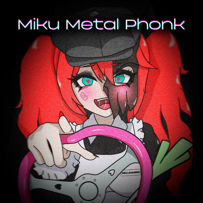 Miku Metal Phonk | HELLMANNS, Hatsune Miku | HELLMANNS