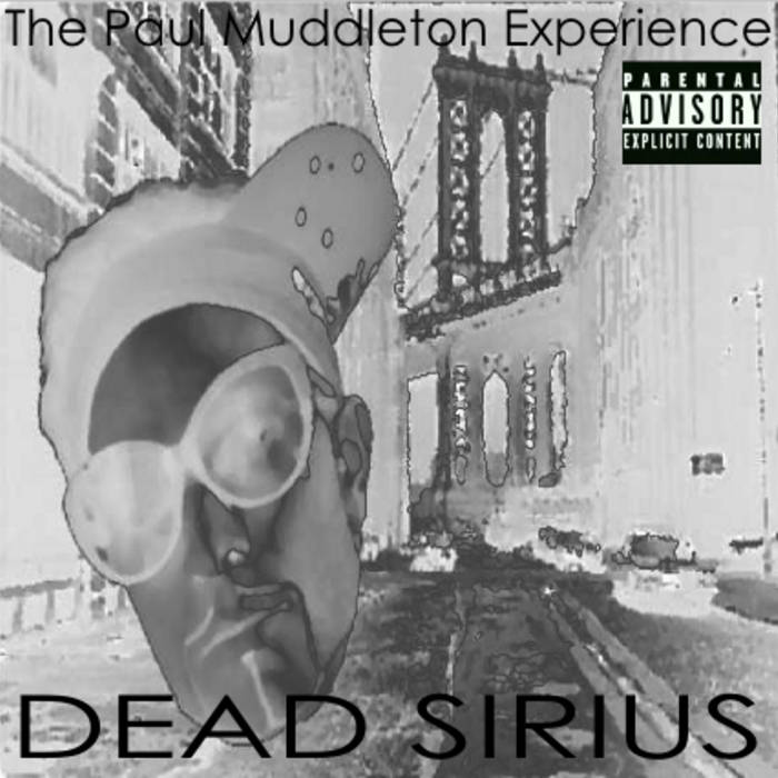 Dead Sirius | The Paul Muddleton Experience
