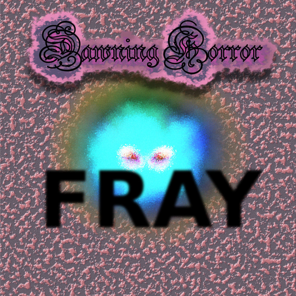 Fray | Dawning Horror