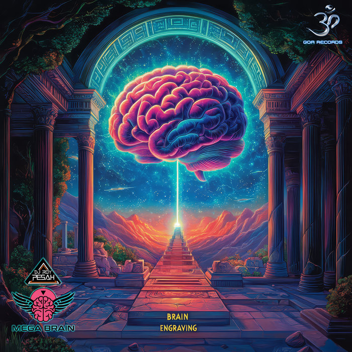 Roy Pesah & Mega Brain - Brain Engraving (goaep570 - Goa Records) | Goa ...
