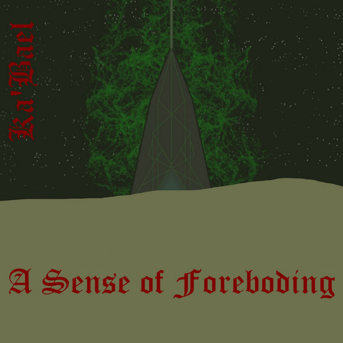 A Sense of Foreboding | Ka'Bael | Dungeon Squid Productions