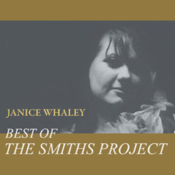 Best Of The Smiths Project | Janice Whaley