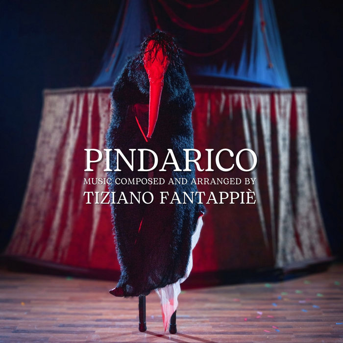 Pindarico (Original Theater Show Soundtrack) | Tiziano Fantappiè
