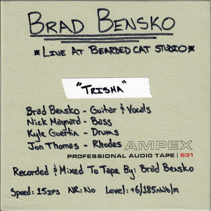 Trisha (Live At Bearded Cat Studio) | Brad Bensko