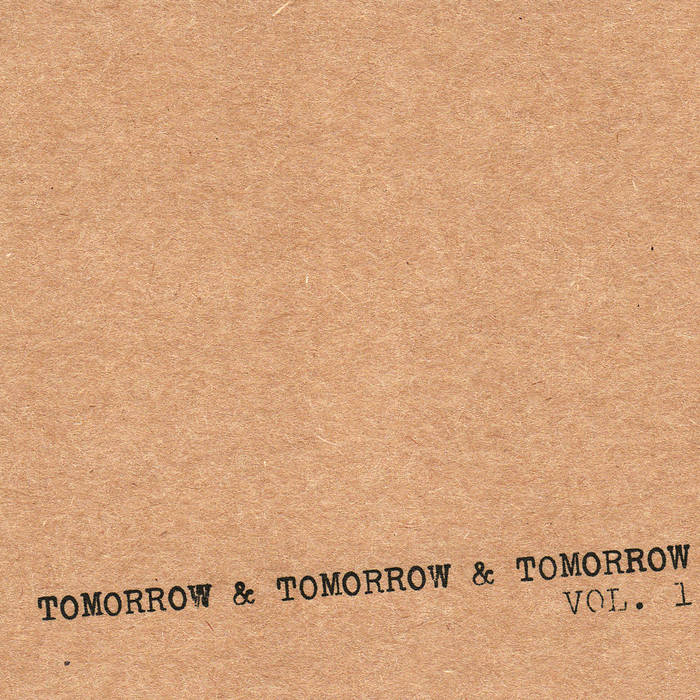 Tomorrow & Tomorrow & Tomorrow, Vol. 1 | Various Artists | sound&fury ...