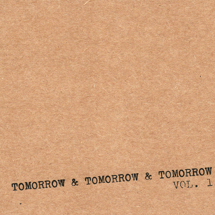 Tomorrow & Tomorrow & Tomorrow, Vol. 1 | Various Artists | sound&fury ...
