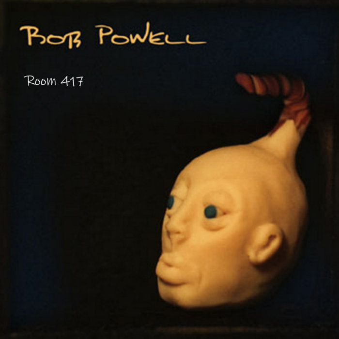 Room 417 | Bob Powell