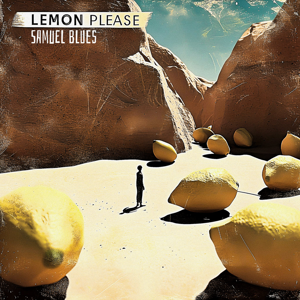 LEMON PLEASE | Samuel Blues