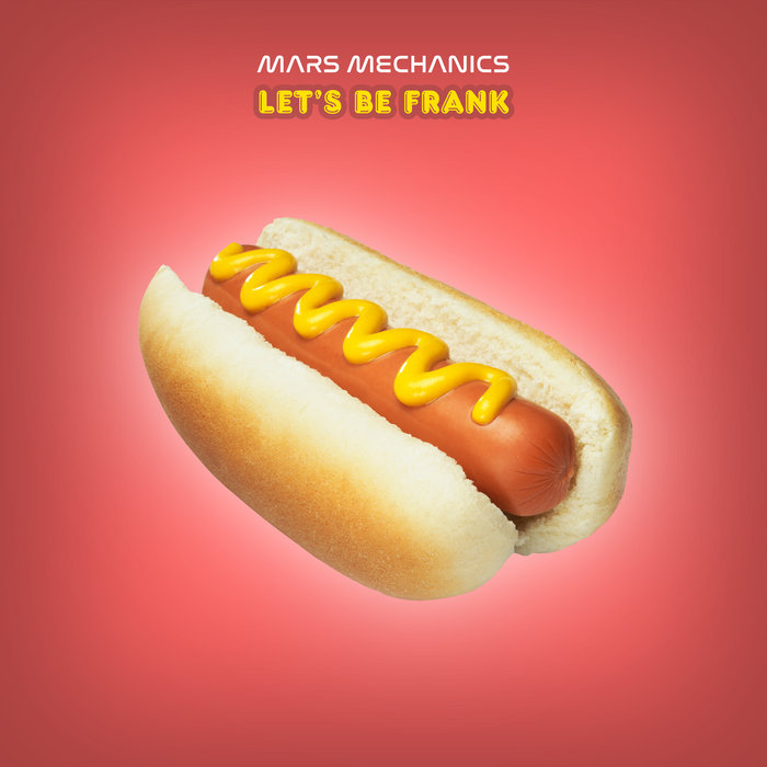 Let's Be Frank | Mars Mechanics