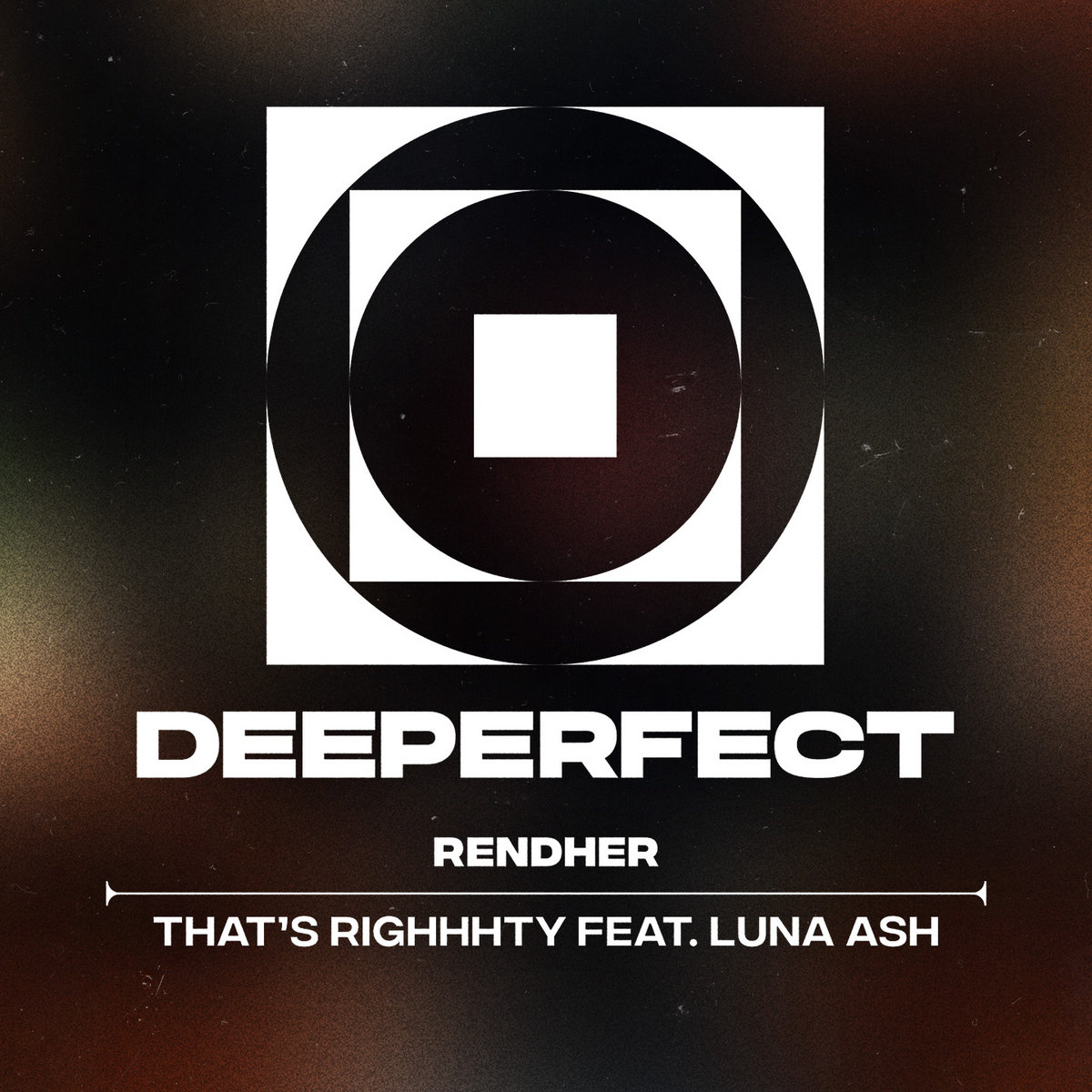That's Righhhty Feat. Luna Ash | Rendher | Deeperfect