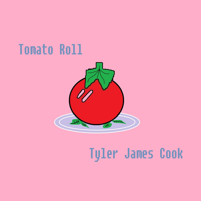 Tomato Roll | Tyler James Cook