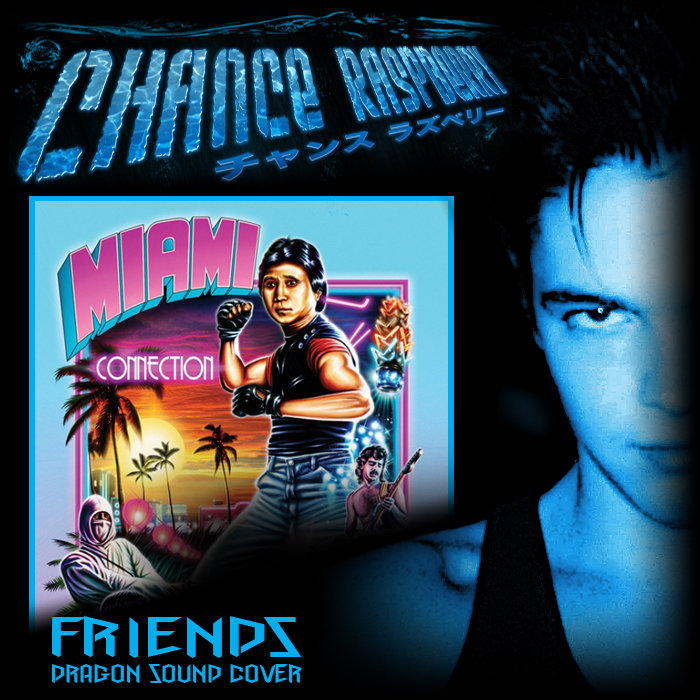 Friends (Dragon Sound Cover) | Chance Raspberry
