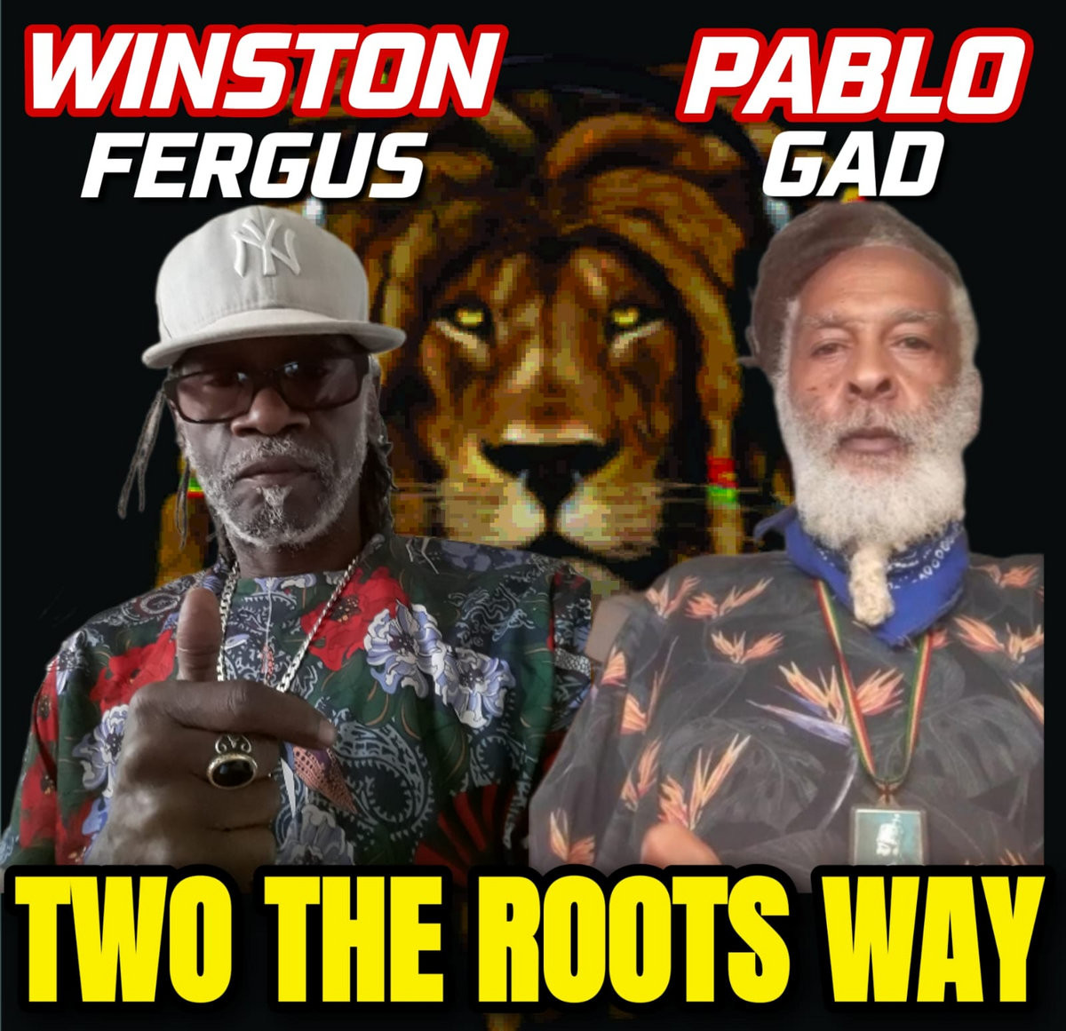 TWO THE ROOTS WAY | Winston Fergus