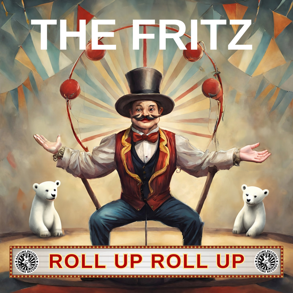 Roll Up Roll Up | The Fritz | Ragtime Records