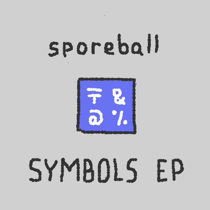 symbols EP | sporeball
