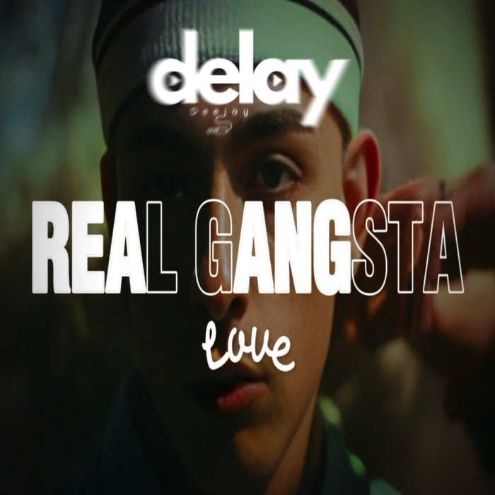 97 - REAL GANGSTA LOVE - Trueno [Delay Remix 2024 Reload] | Trueno | DJ Delay