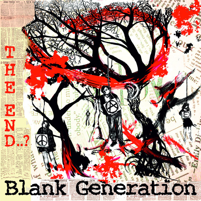 Blank Generation "the end...?" | Entes Anomicos