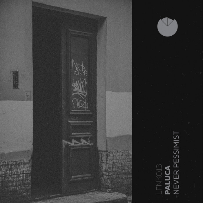 Paluca - Never Pessimist EP | Lowfunk