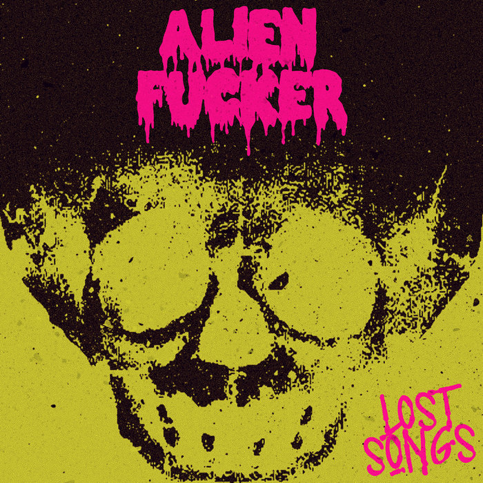 Lost Songs | Alien Fucker | HGP Records