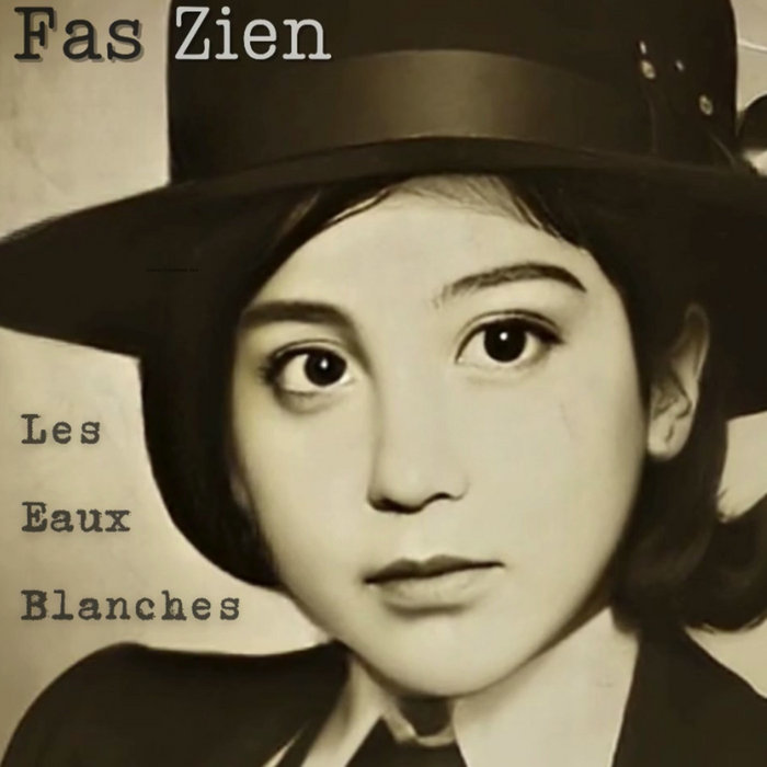 Les Eaux Blanches | Christophe Descamps-Treguer | Dolly Matic / Fas Zien