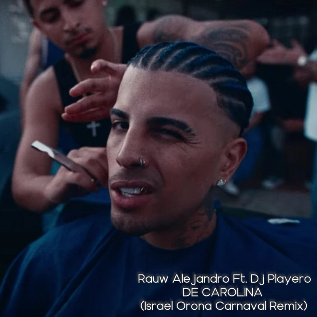 Rauw Alejandro Ft. Dj Playero - DE CAROLINA (Israel Orona Carnaval ...