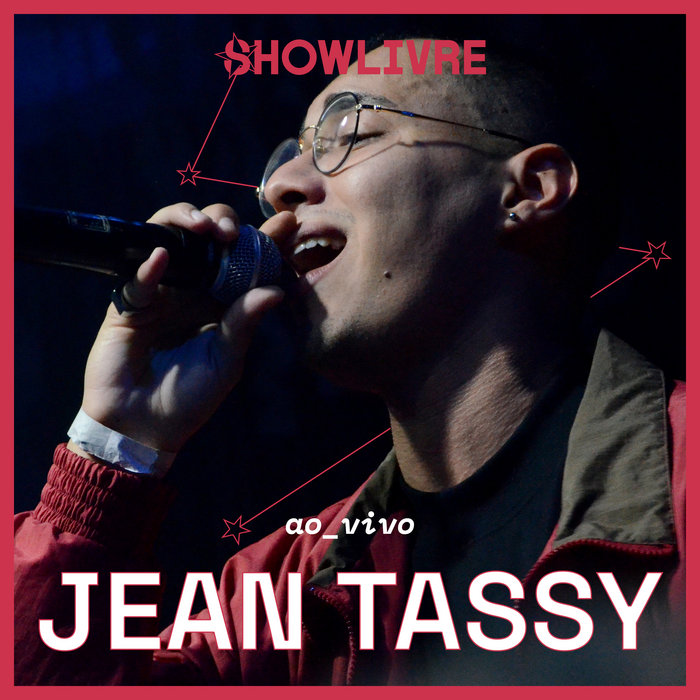 Jean Tassy no Palco Showlivre (Ao Vivo) | Jean Tassy | Showlivre