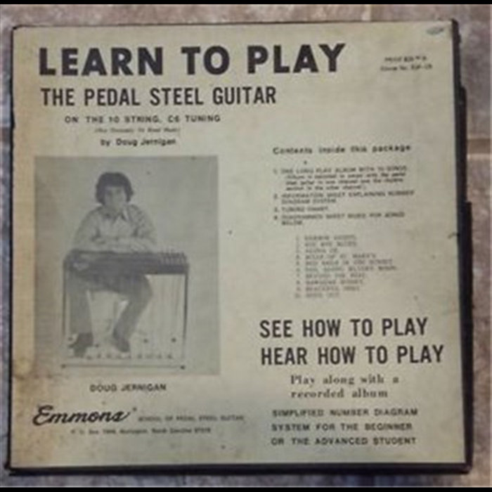 Learn To Play The Pedal Steel Guitar | Doug Jernigan