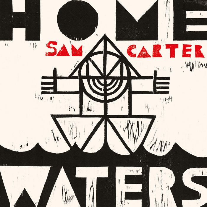 Home Waters | Sam Carter