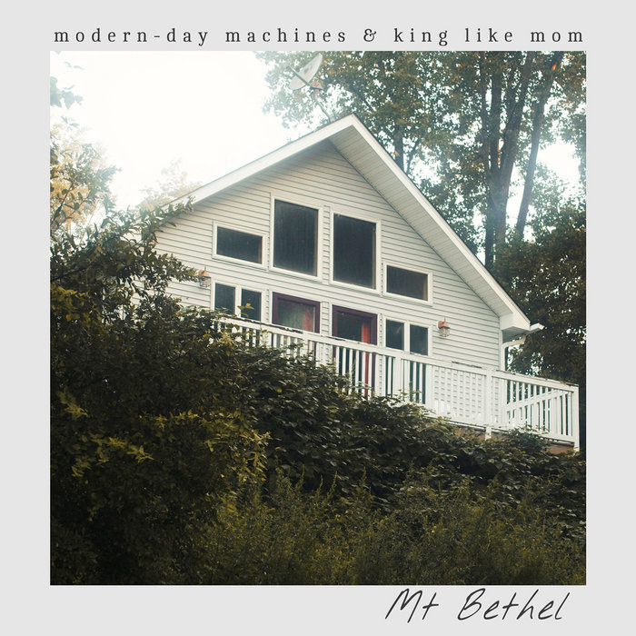 Mt Bethel | Modern-Day Machines & King Like Mom | Immigrant Sun Records