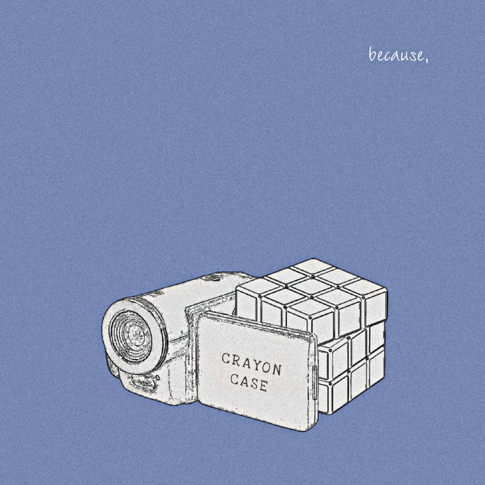 because, | Crayon Case
