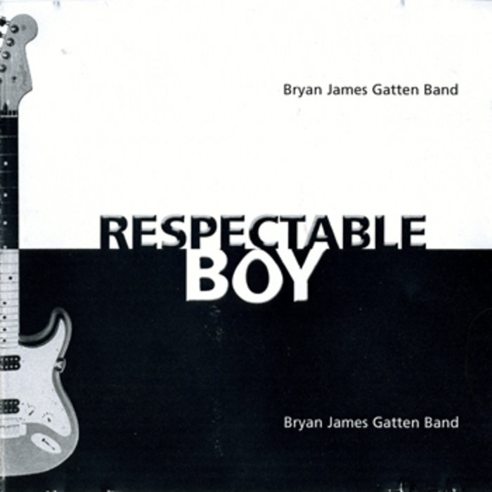 Respectable Boy | Bryan James Gatten