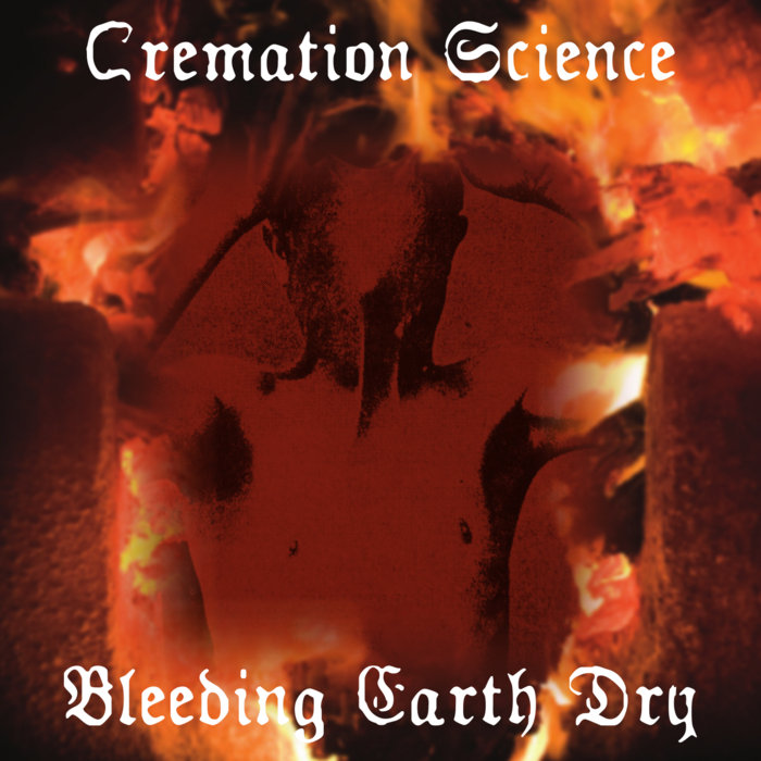 Bleeding Earth Dry | Cremation Science | Solium