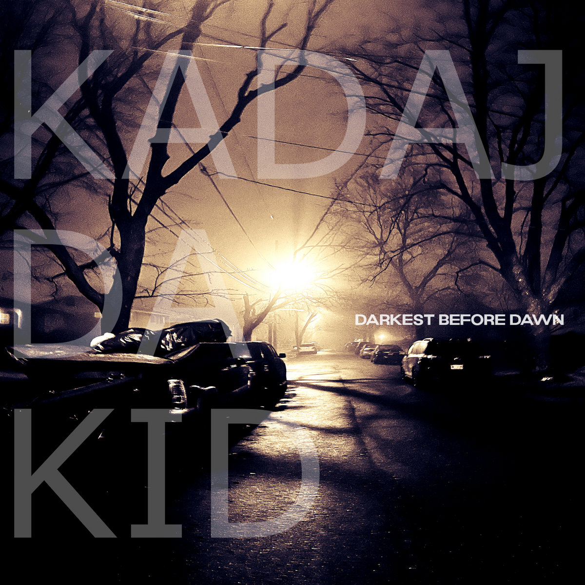 Darkest Before Dawn | Kadaj Da Kid
