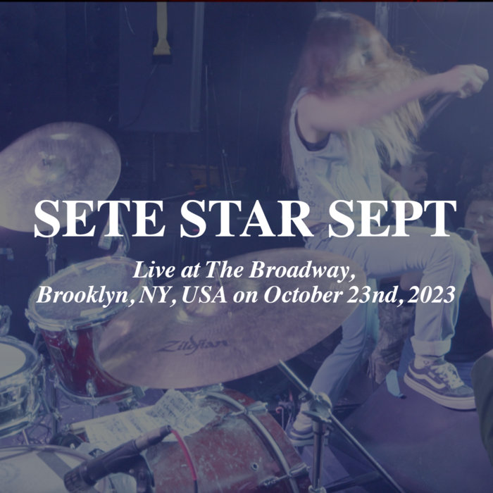 Live at The Broadway, Brooklyn, NY USA on October 23rd, 2023 | SETE ...