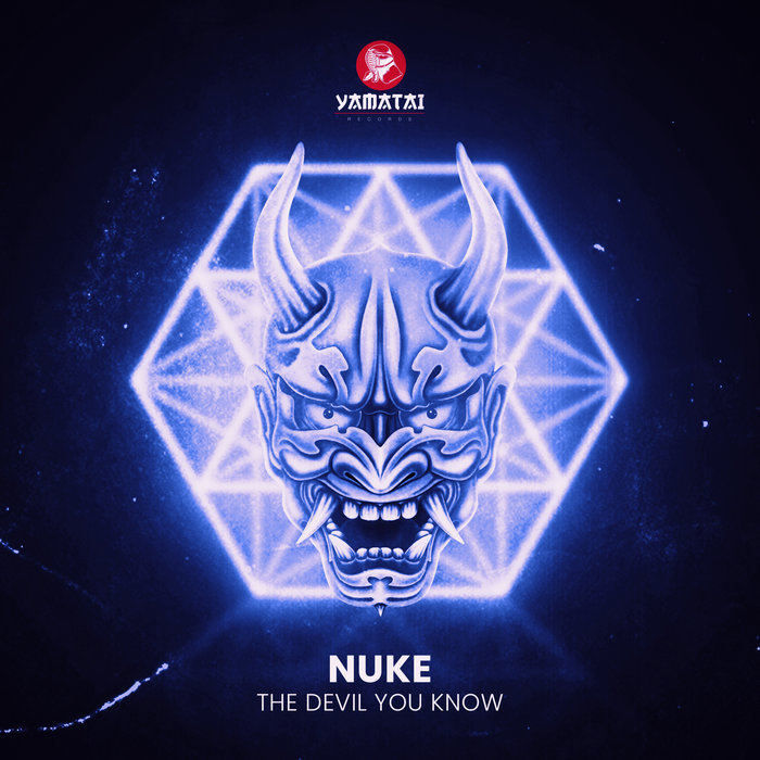 The Devil You Know | Nuke | Yamatai Records
